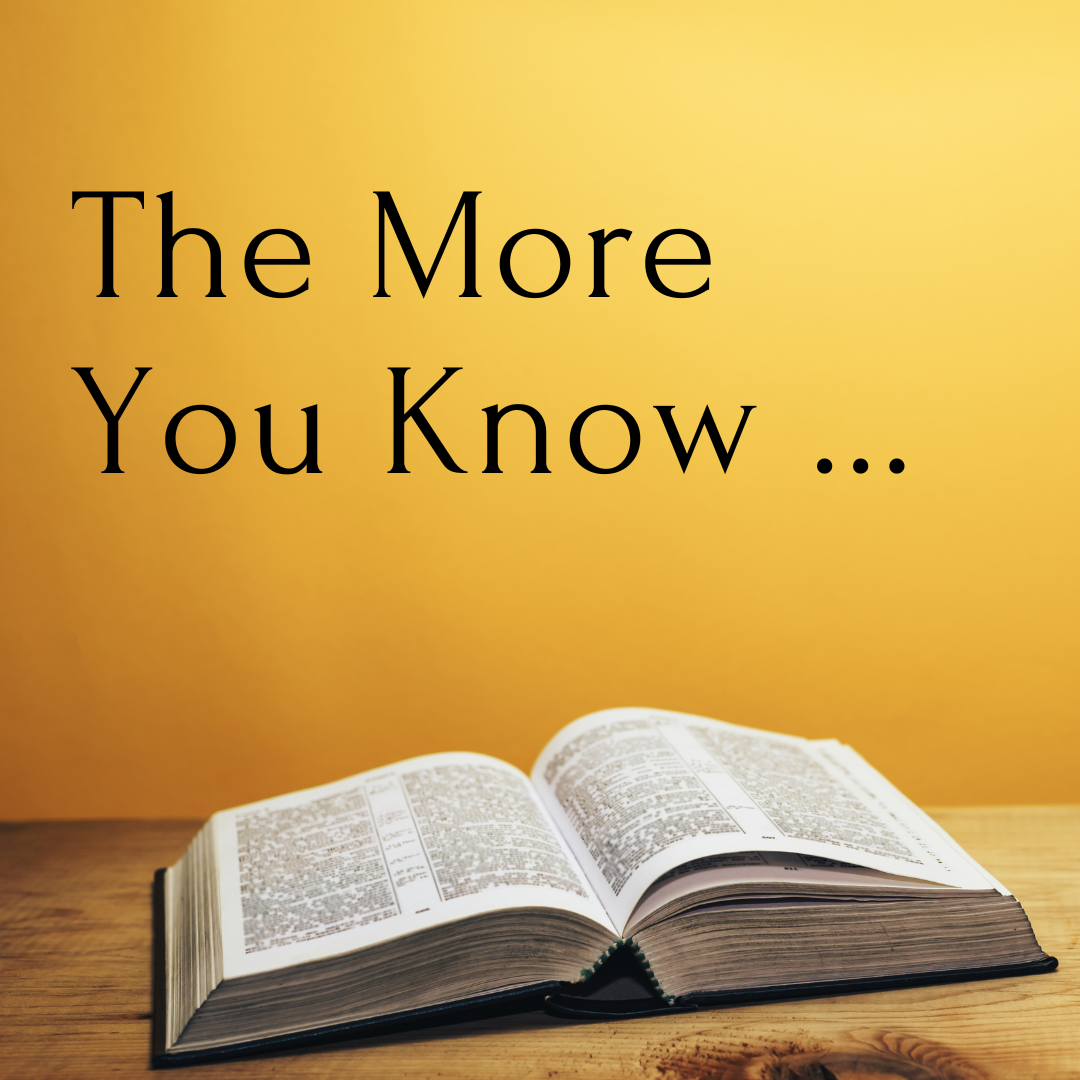 The More You Know