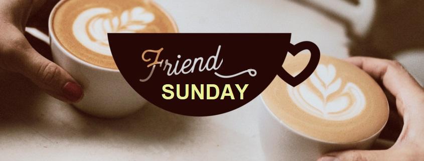 Friend Sunday