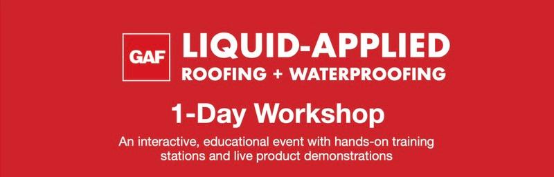 July 10, 2025 – Liquid-Applied Roofing & Waterproofing Workshop (Direct ...