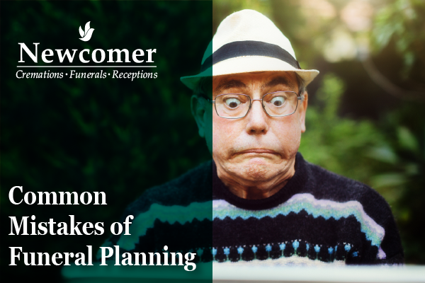 Common Mistakes of Funeral Planning