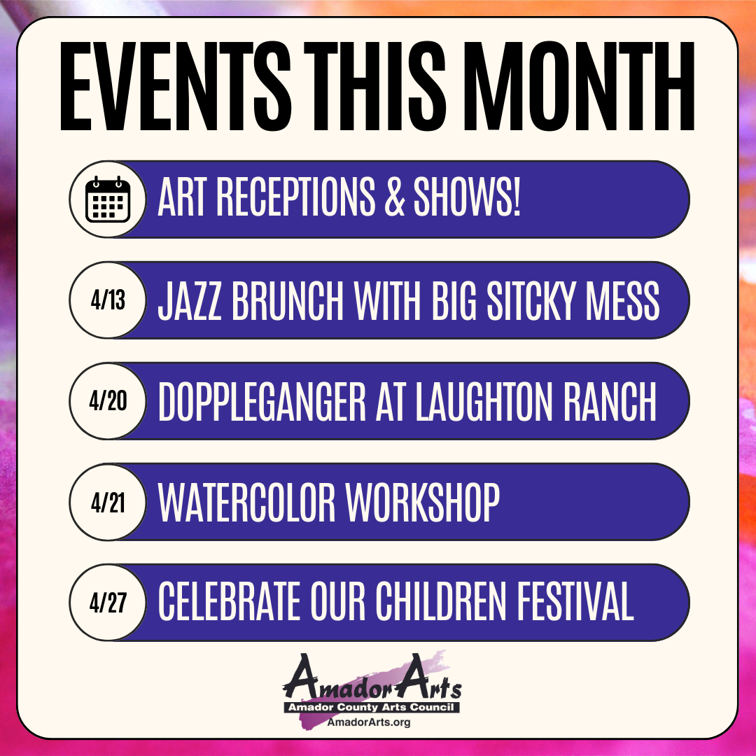 April Newsletter | Amador County Arts Council
