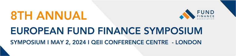 Agenda Announced: 8th Annual European Fund Finance Symposium