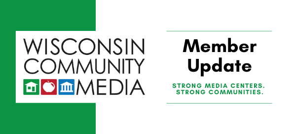 Wisconsin Community Media February 2024 Member Update