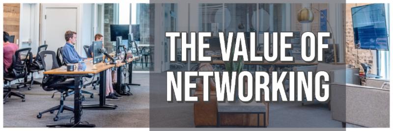 Get the most value from your networking efforts