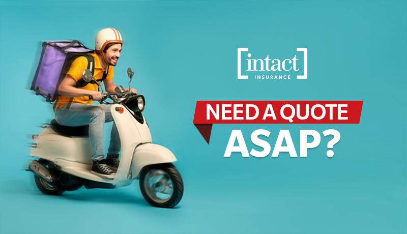 When you need a quote NOW