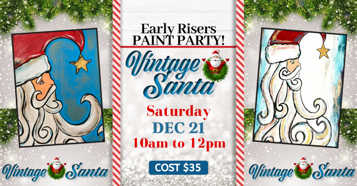 Vintage Santa Early Risers Paint Party