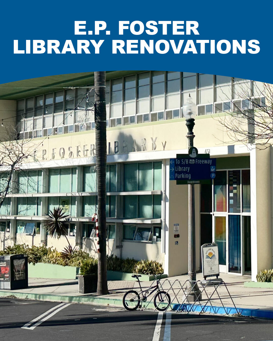 ⭐️ E.P. Foster Library renovation starts this March