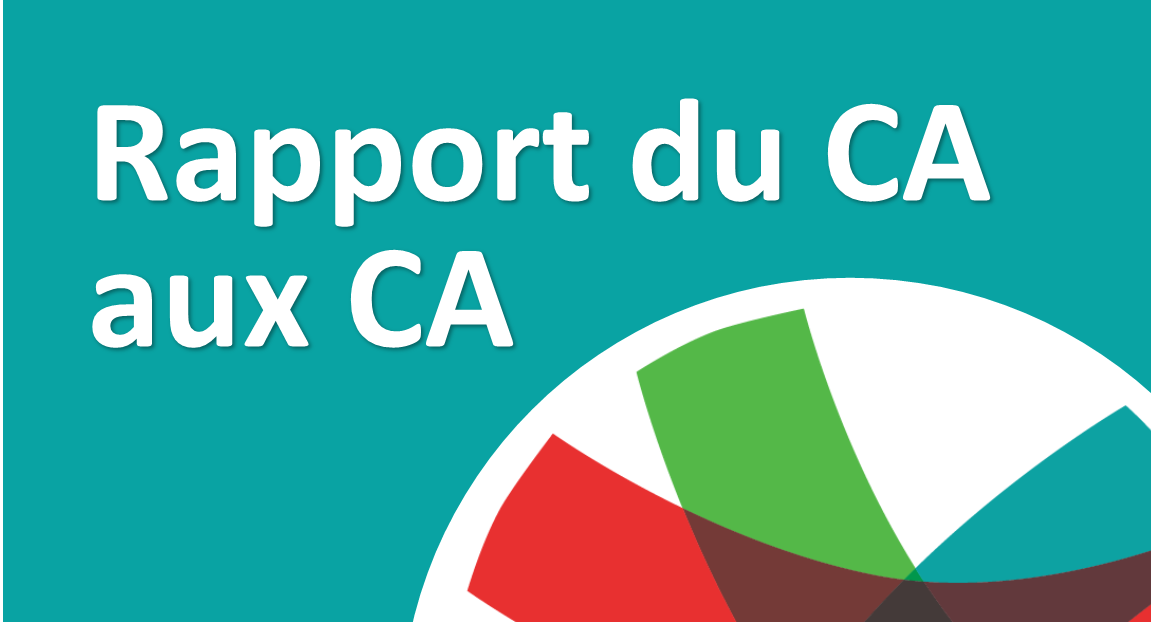 Rapport du CA aux CA