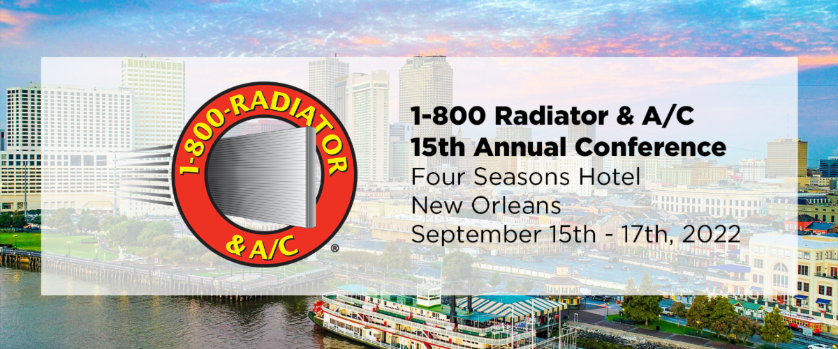 Register Now: 1-800 Radiator & A/C's 15th Annual Conference