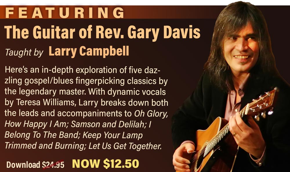 50% OFF! Larry Campbell teaches Rev. Gary Davis, and Many More Lessons ...