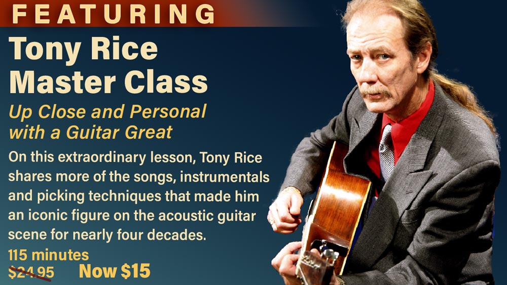 "Tony Rice Master Class" + More Guitar, Banjo, Mandolin, Dulcimer, All ...