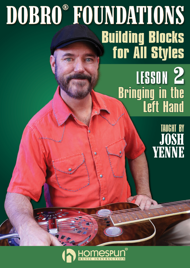 Play Your Dobro Beautifully! Featuring Josh Yenne's "Dobro® Foundations ...
