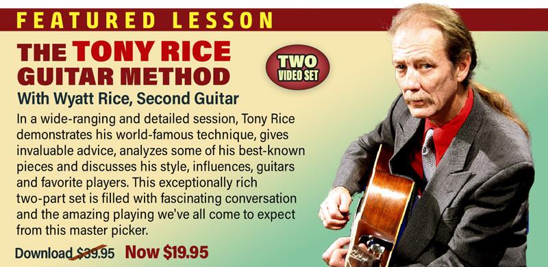 New 50% Sale: “Tony Rice Guitar Method” + a Dozen More to Download Now!