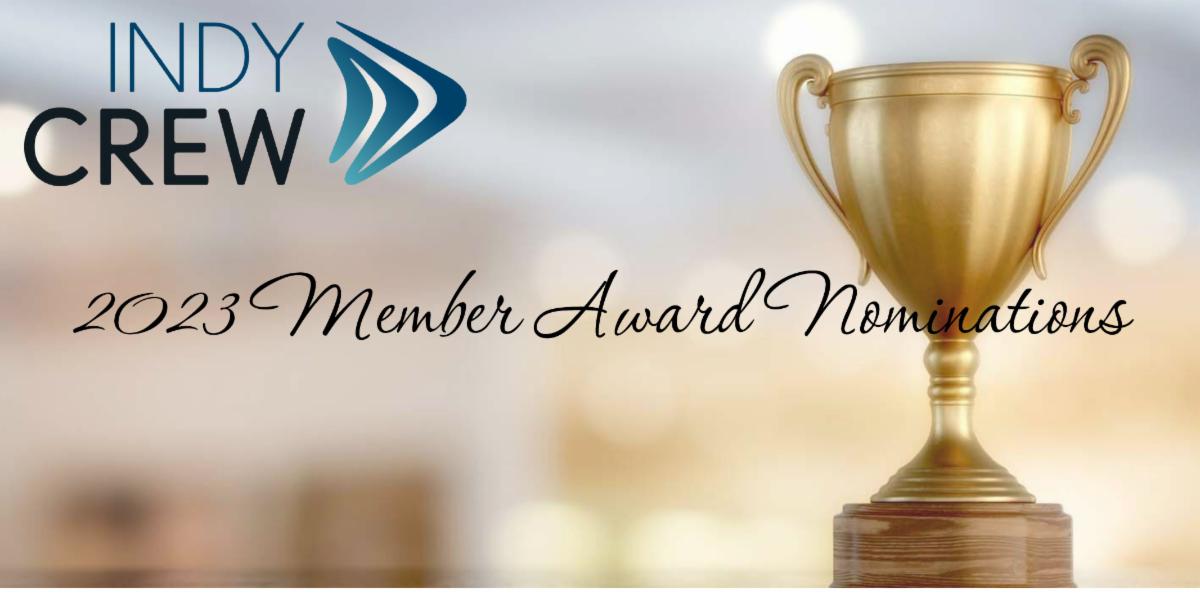 Nominations for 2023 IndyCREW Member Awards DUE NOVEMBER 10th!