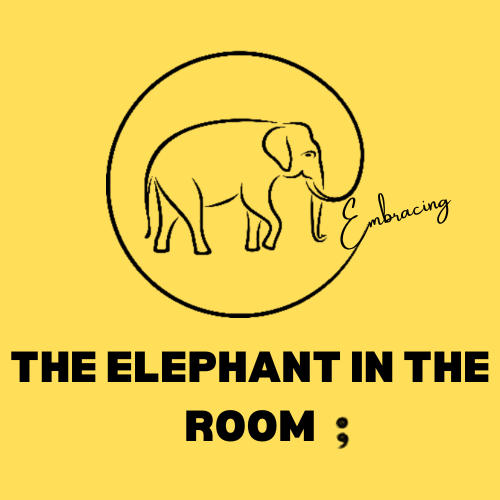 Embracing the Elephant in the Room-Week 1
