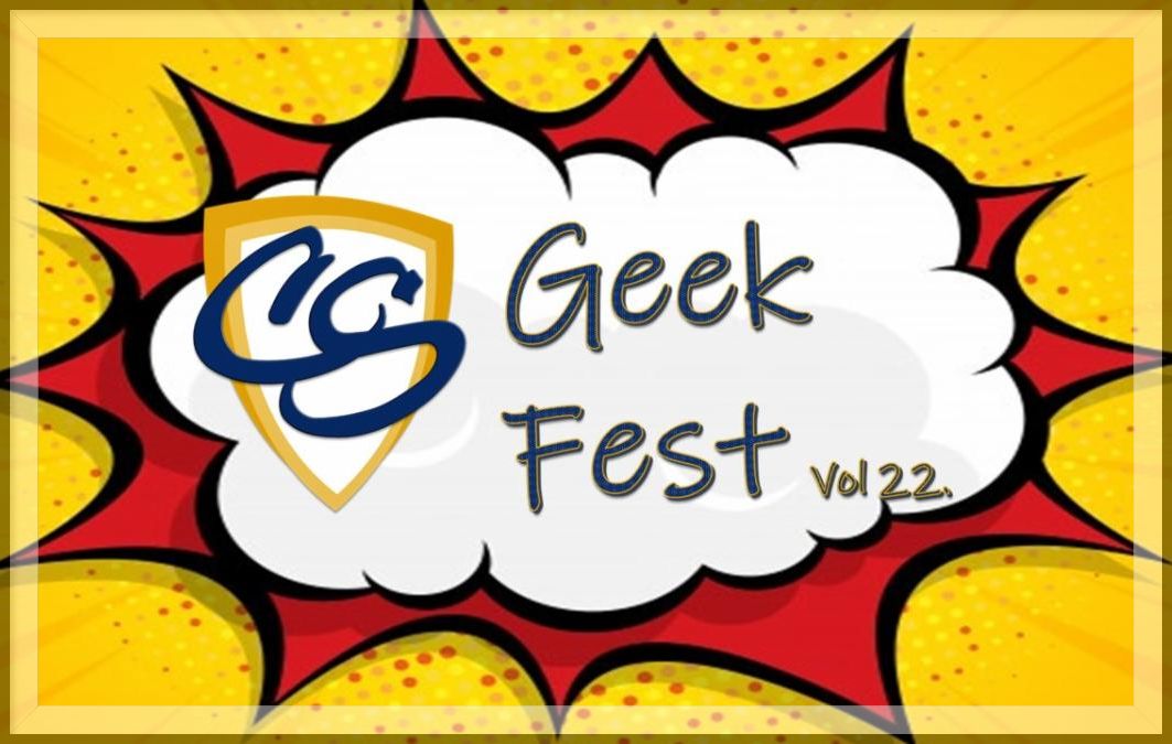 Celebrate at our NEW Geek Fest!