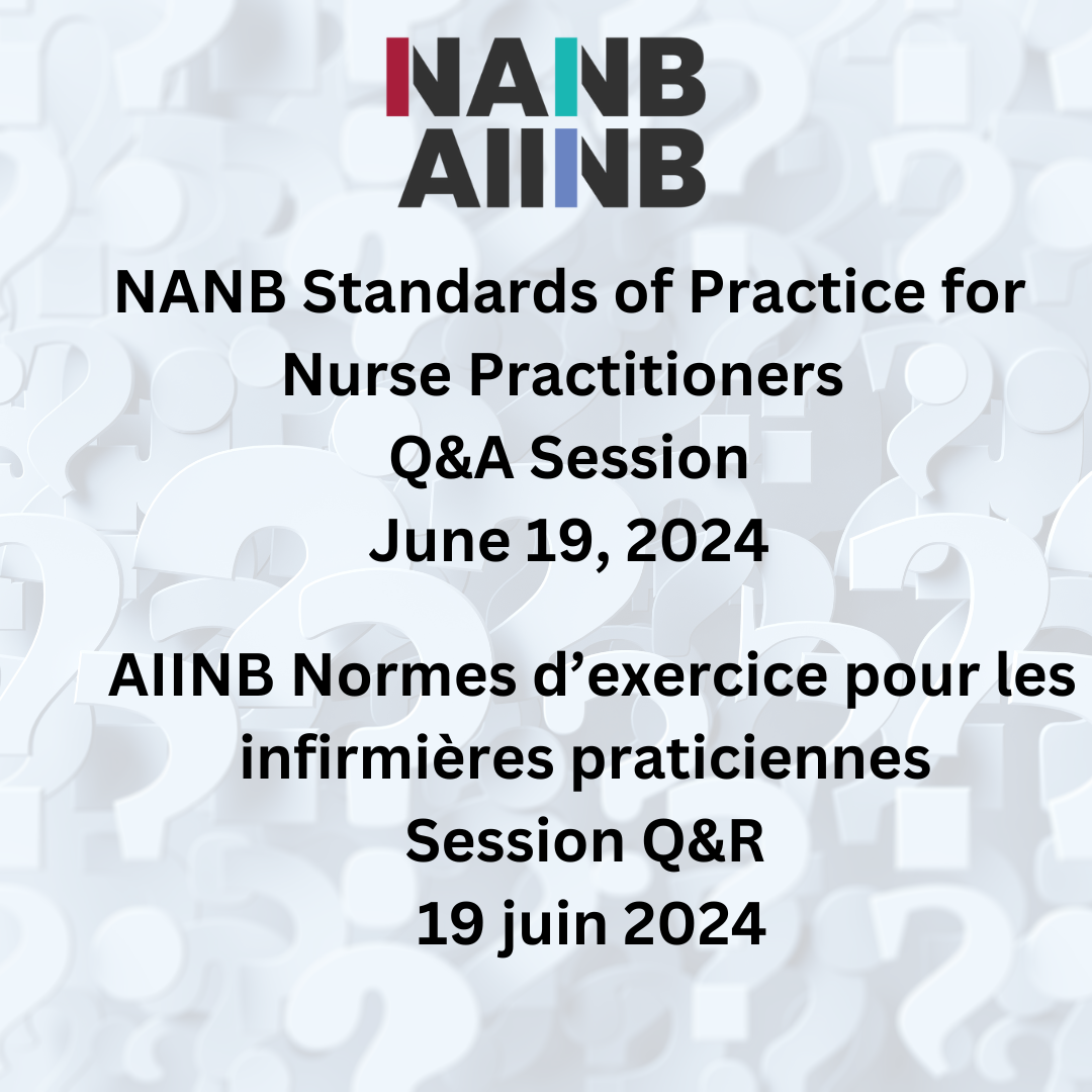 NP Standards – Q&A Sessions for NPs/ AIINB Normes d’exercice pour les ...