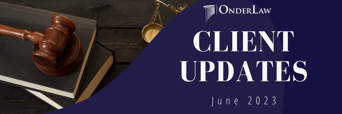 OnderLaw Client Updates June 2023