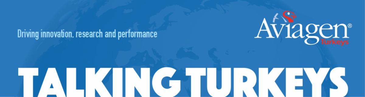 Latest News from Aviagen Turkeys