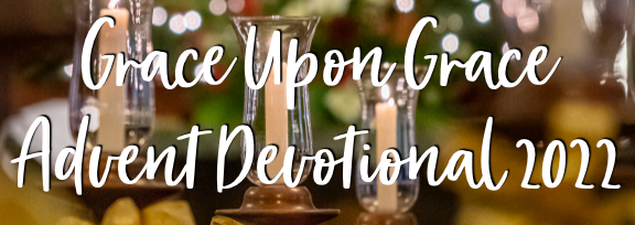 Grace Upon Grace Advent Devotional
