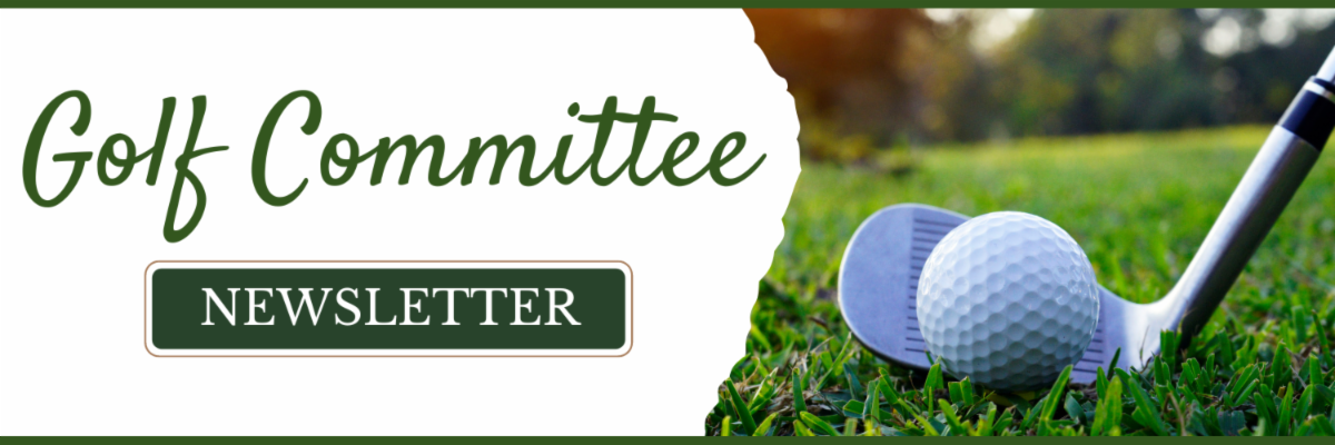 Golf Committee Newsletter