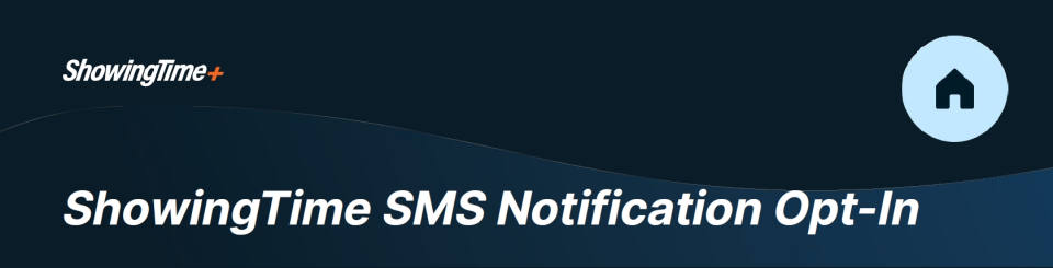 ShowingTime Text Message Opt-In
