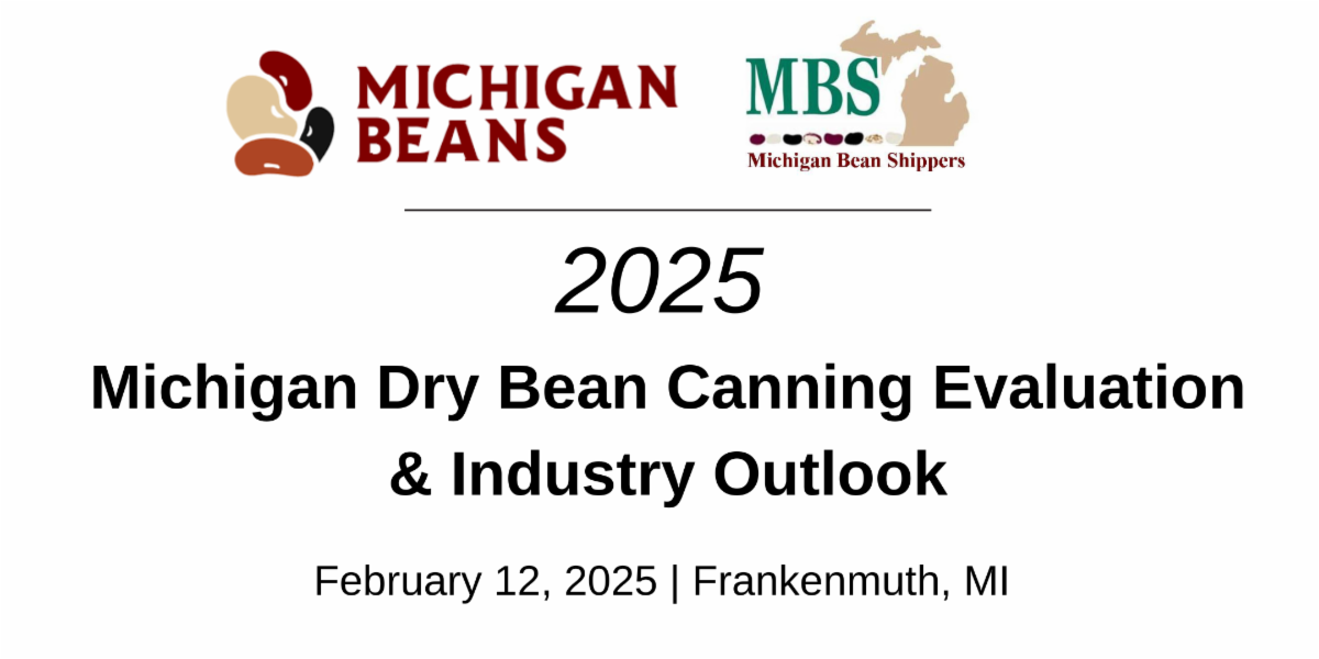 2025 Michigan Dry Bean Canning Evaluation & Outlook