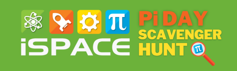 iSPACE Pi Day Scavenger Hunt