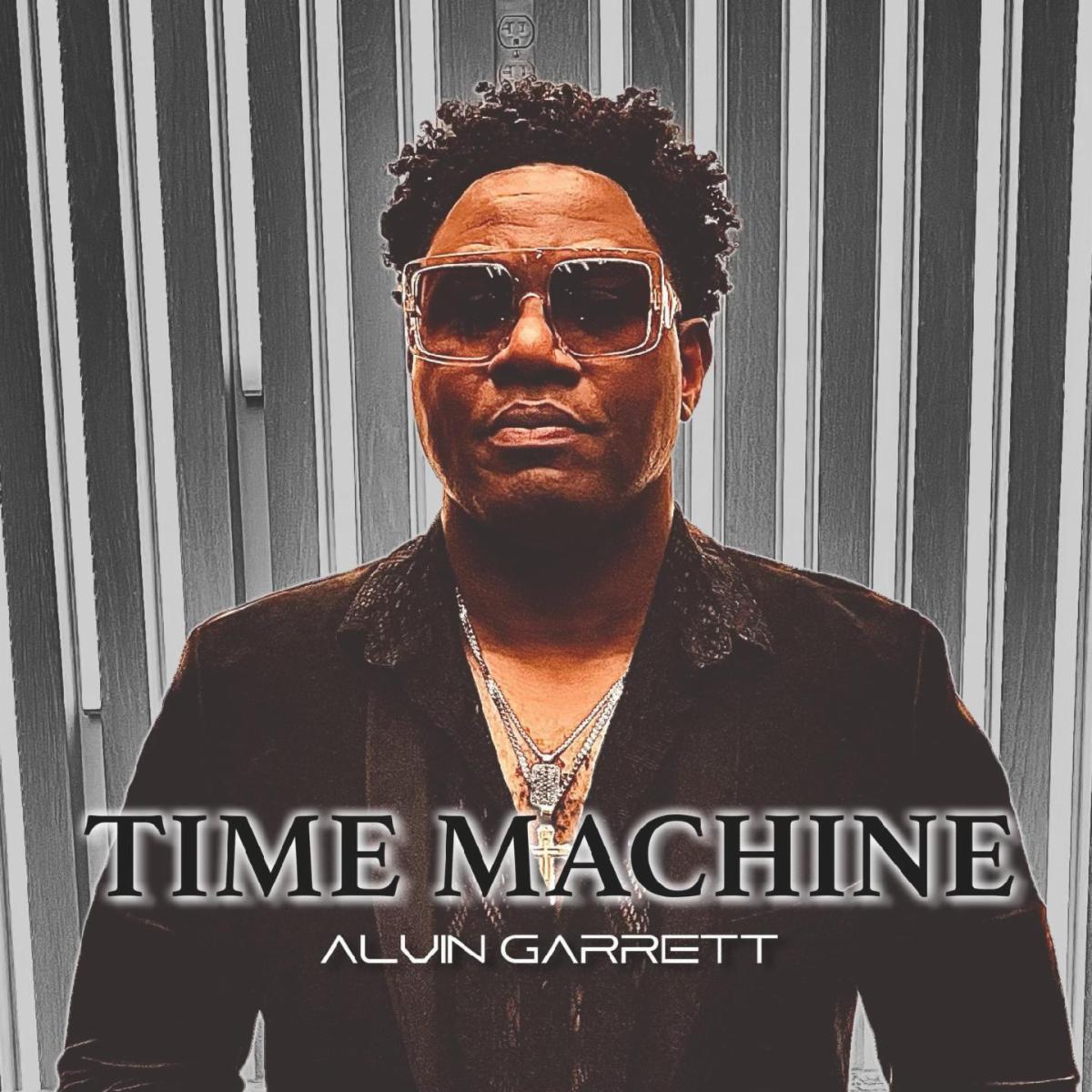 Check Out "Time Machine " By Alvin Garrett