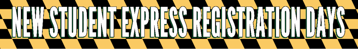 Get Your Spot at New Student Express Registration Days!