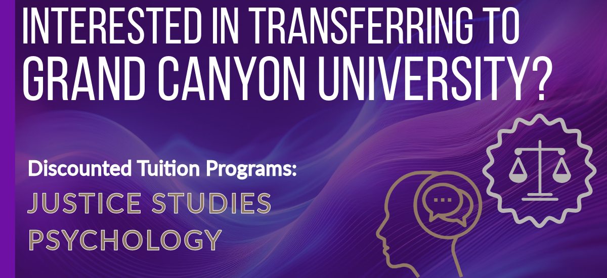 Interested In A Degree In Justice Studies or Psychology? GCU & CAC Have ...
