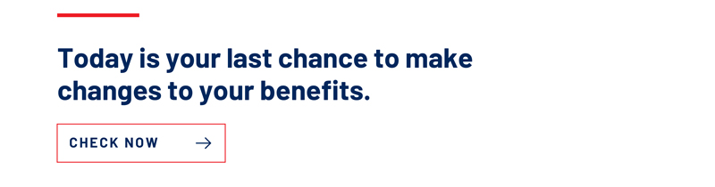 Last call for Open Enrollment!