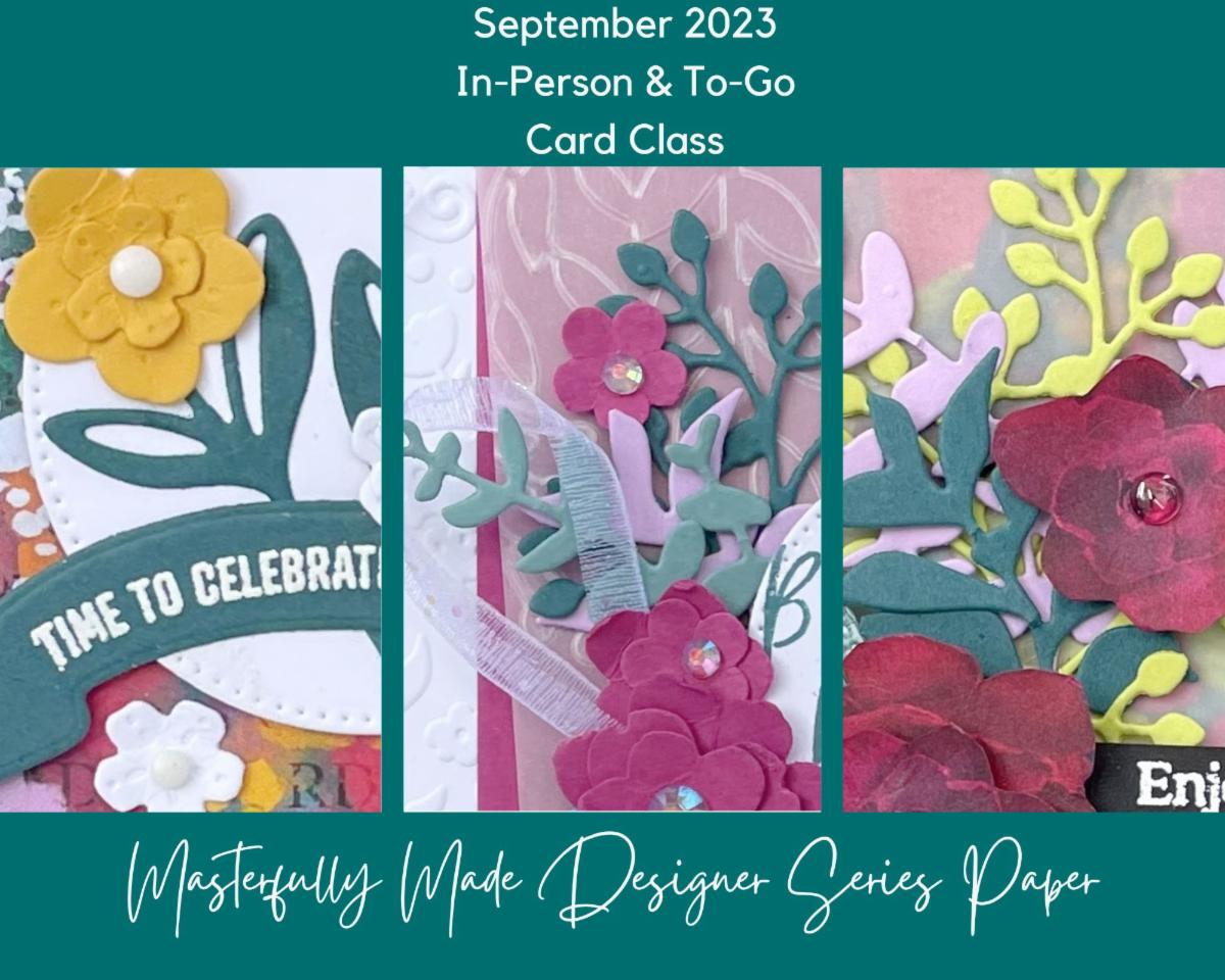 Garden Walk Card Tutorial, Monthly Card Class