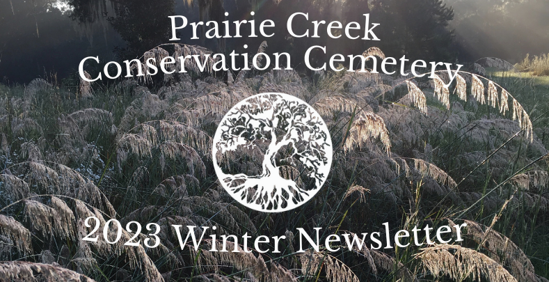 Prairie Creek Conservation Cemetery's 2024 Winter Newsletter