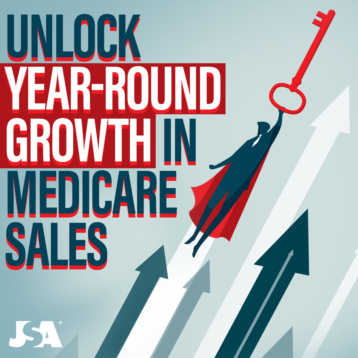 You're Invited - Unlock Year-Round Growth in Medicare Sales