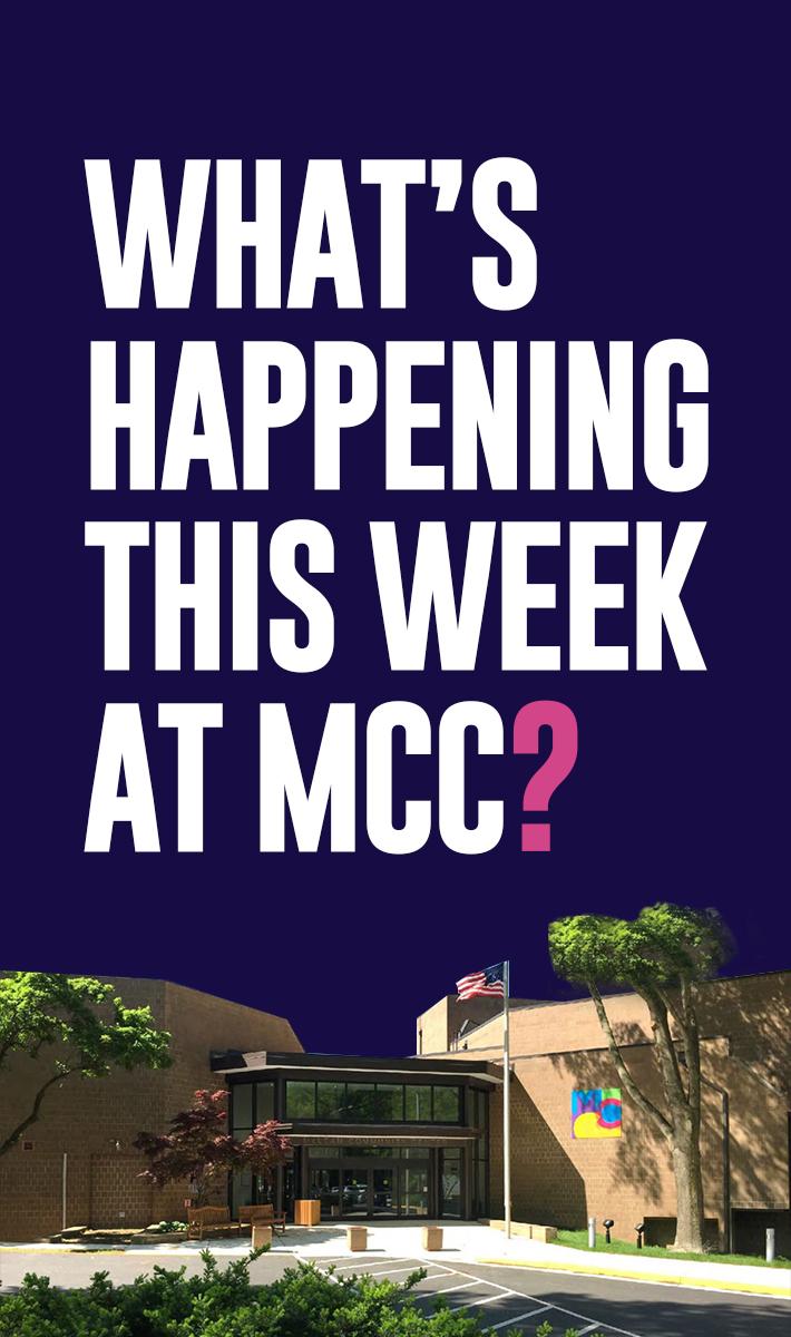 What's Happening This Week @ MCC