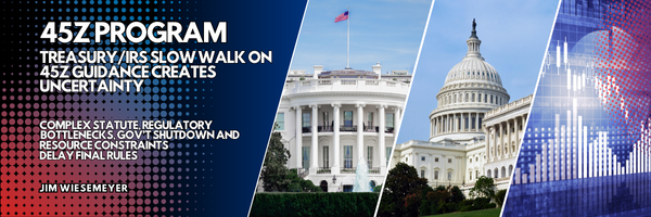 Treasury/IRS Slow Walk on 45Z Guidance Creates Uncertainty For 2025 And ...