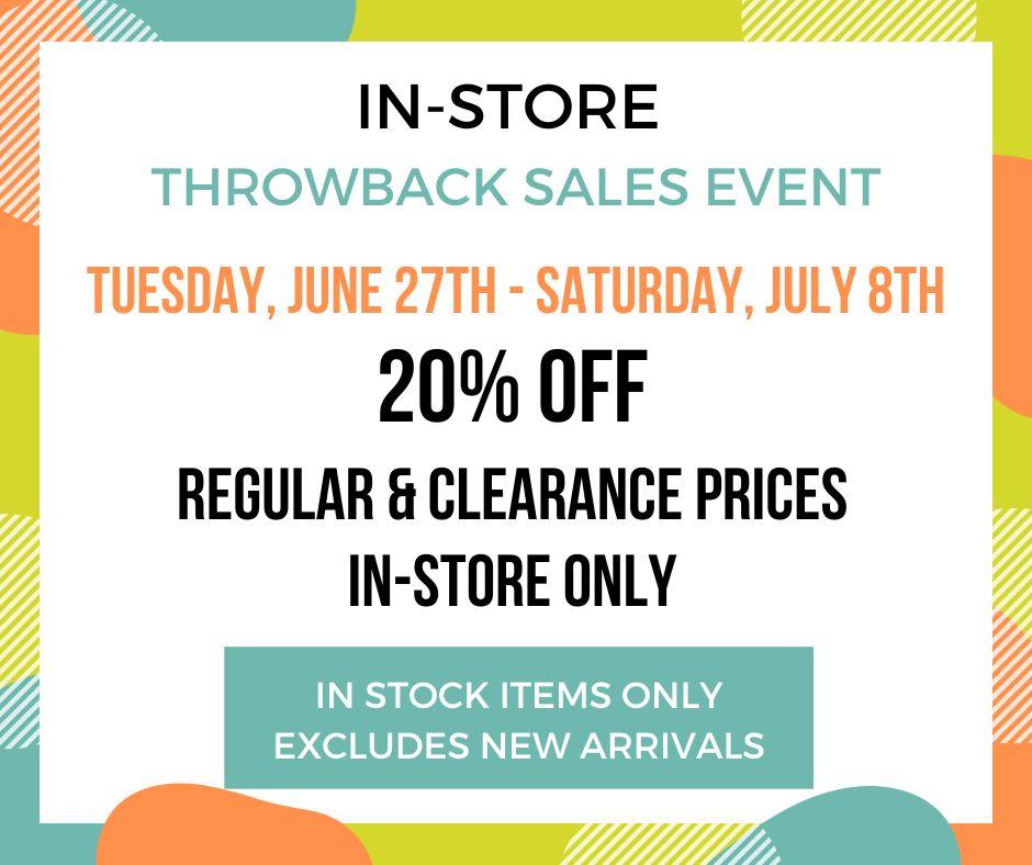 A Two Week Throwback Sales Event - Online Thru Monday, In-Store Thru ...