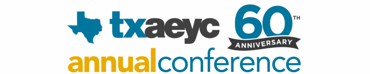 Call for Session Proposals for the TXAEYC Annual Conference
