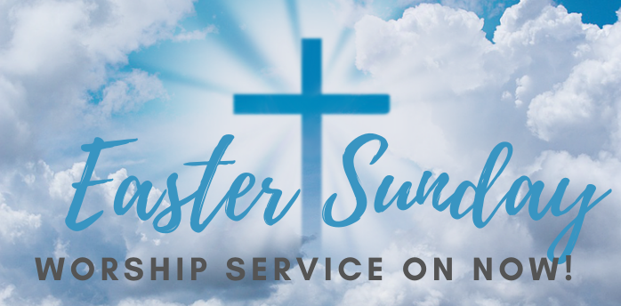 Easter Sunday Worship & Reflection