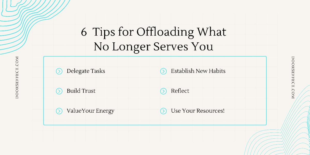 Offloading What No Longer Serves You!
