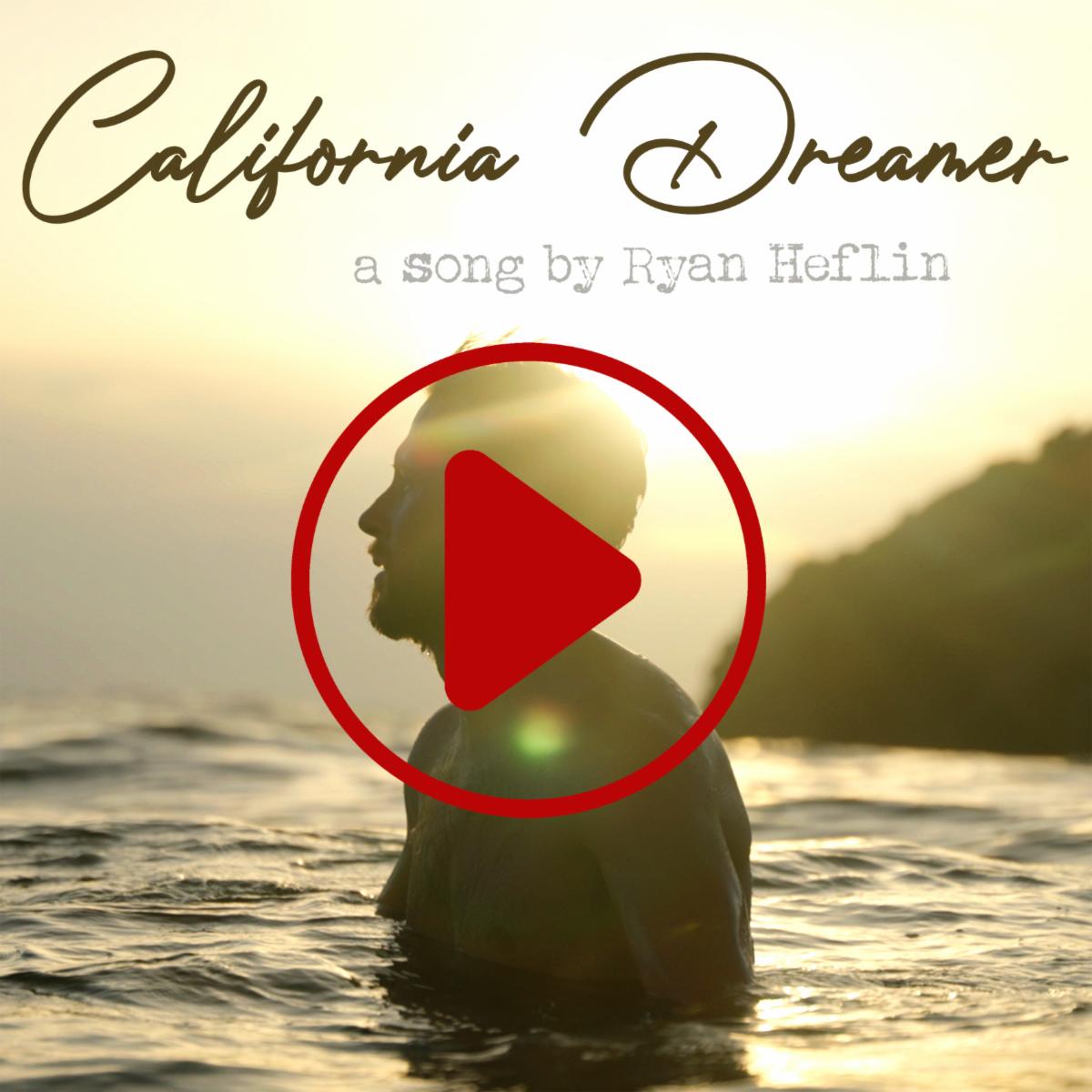 Link Update | This Saturday | Ryan Heflin | "California Dreamer" Video ...