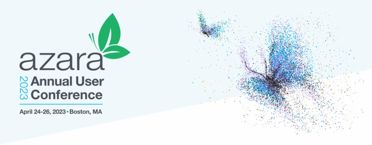 Registration for the Azara 2023 Annual User Conference is Open!
