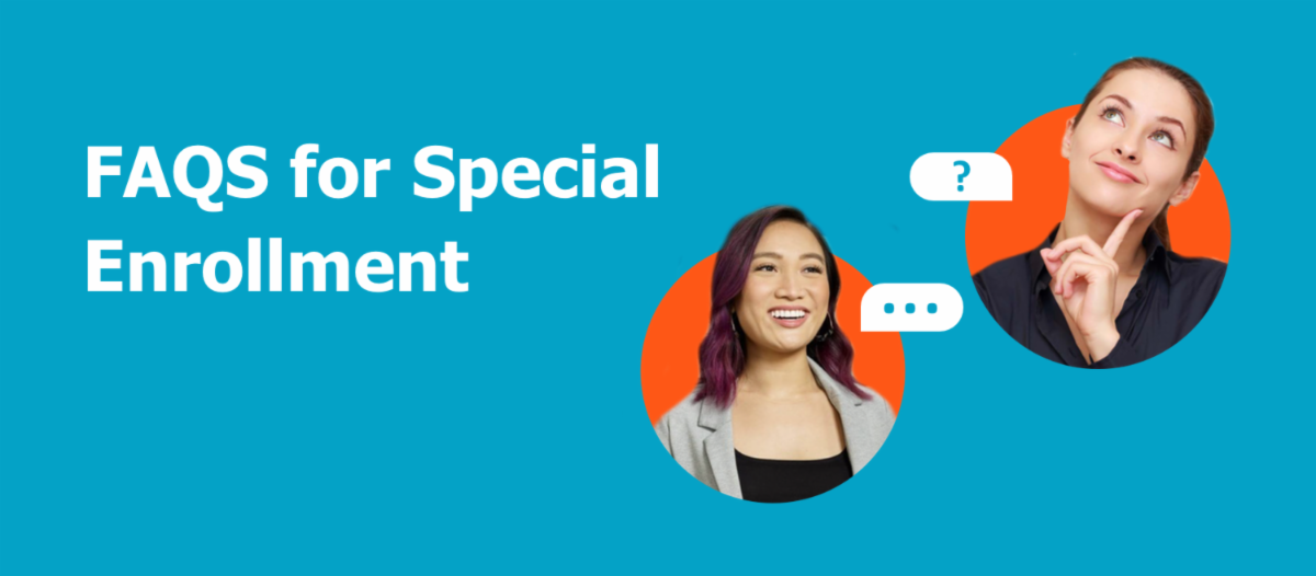FAQs for Special Enrollment