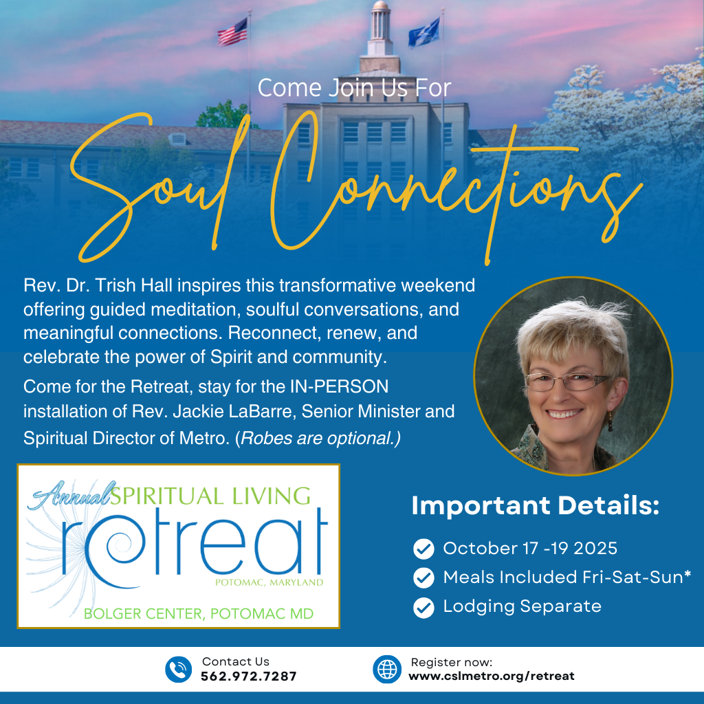 2025 Annual Spiritual Living Retreat - Soul Connections with Rev. Dr ...