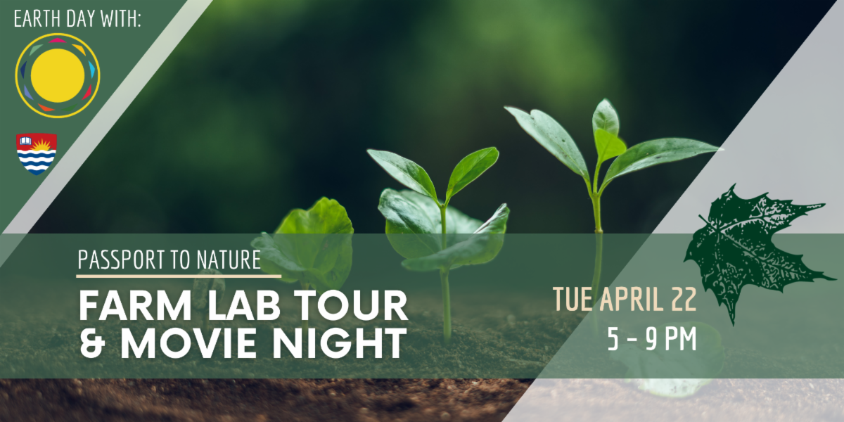 Passport to Nature: Feeding the Future- Farm Lab Tour and Movie Night