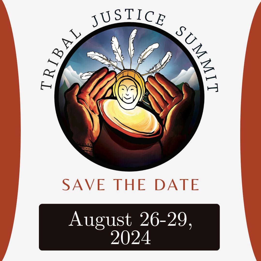 August 19 2024- Tribal Justice Summit, Upcoming Trainings, Family Back ...
