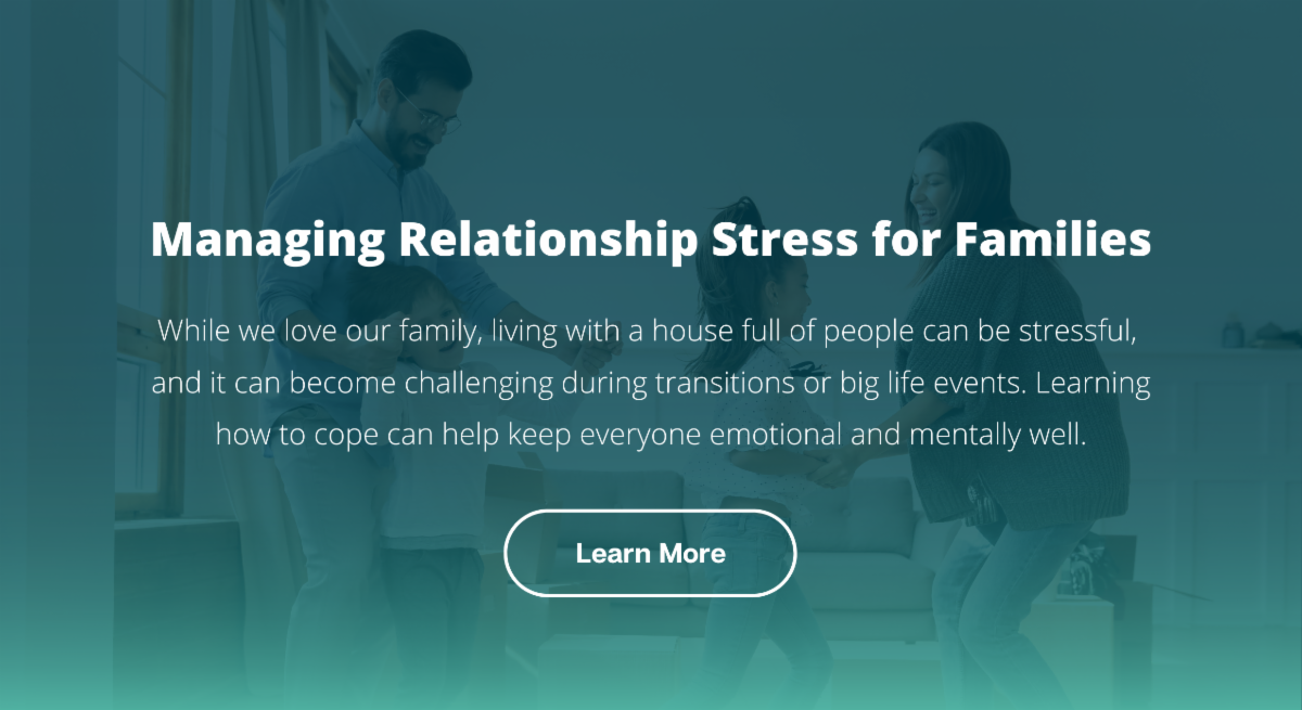 Managing Family Stress, Building Resiliency and More!