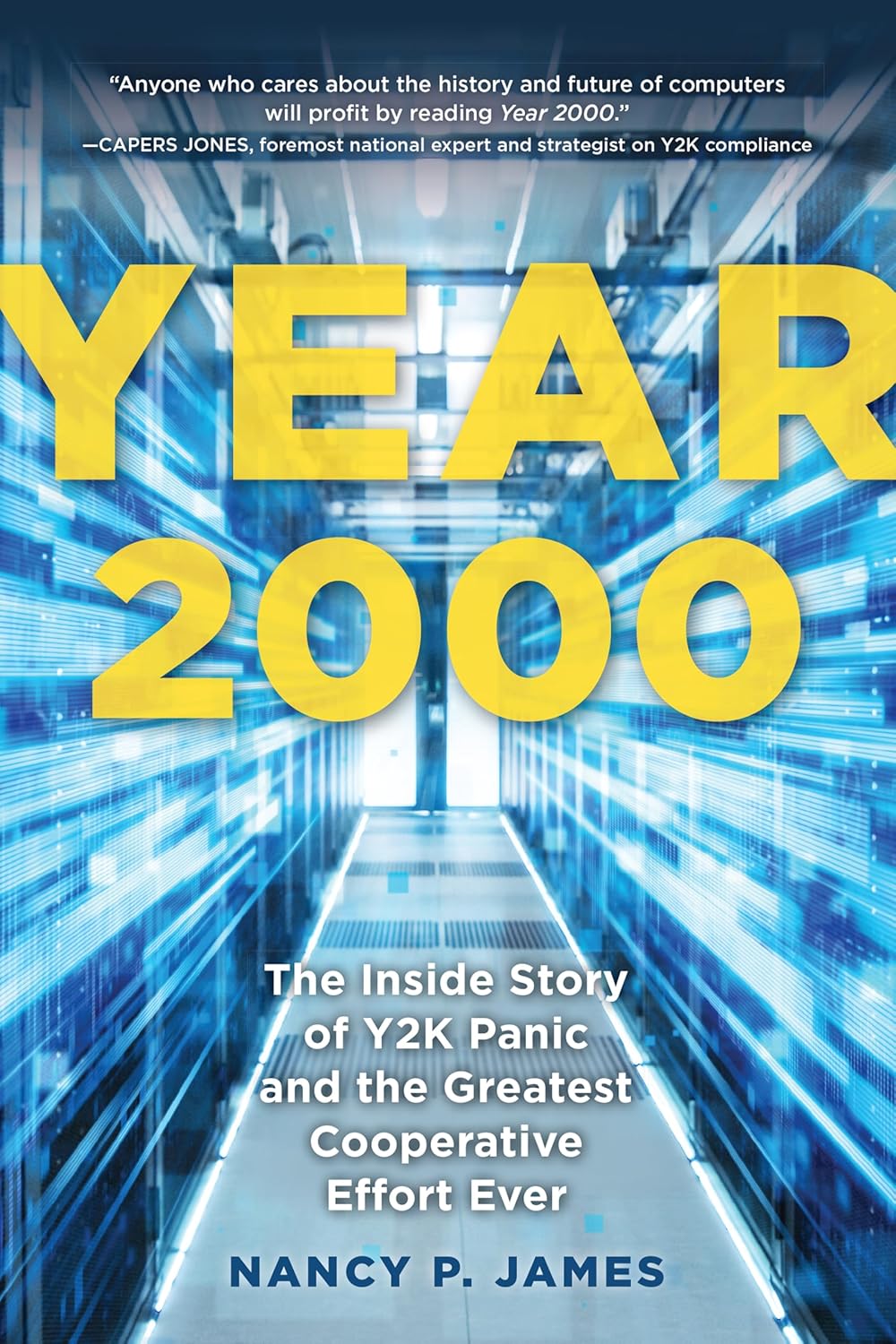 Year 2000: The Inside Story of Y2K Panic and the Greatest Cooperative ...