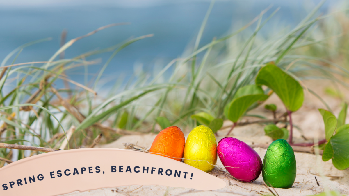 Spring Break & Easter Escapes
